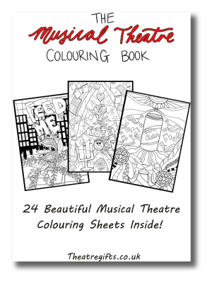 Musical Theatre Colouring Book Volume 1 – Theatre Gifts